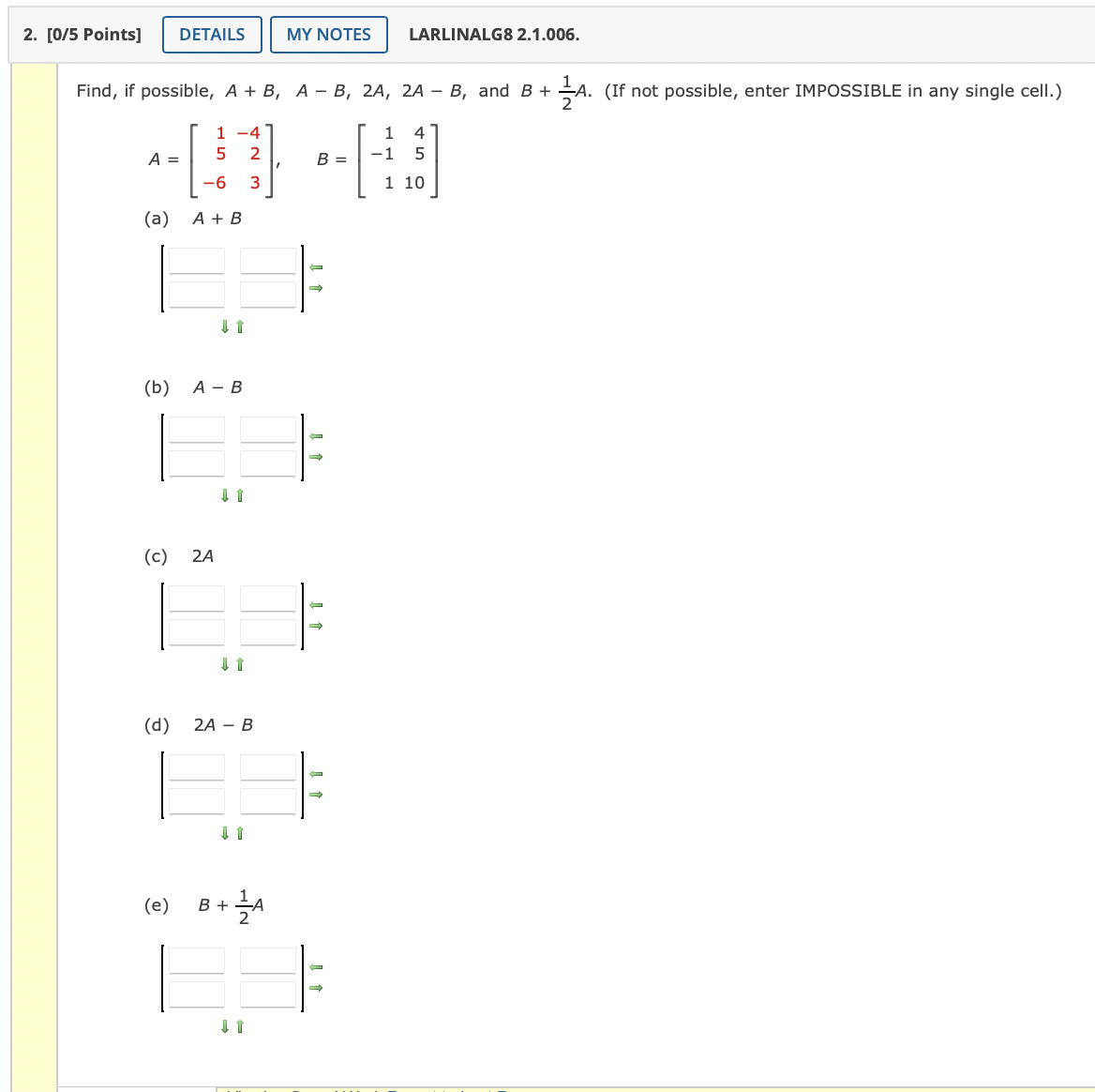 Find, if possible, A+B,A-B,2A,2A-B, ﻿and B+12A. (If | Chegg.com
