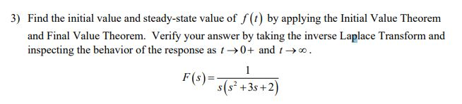 Solved Find the initial value and steady-state value of f(t) | Chegg.com