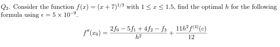 Solved Q2. Consider the function f(x) = (x + 7)1/3 with 1 | Chegg.com