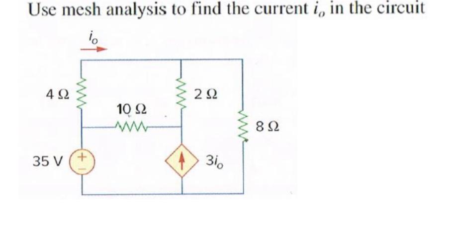 Solved Use mesh analysis to find the current i, in the | Chegg.com