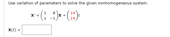 Solved Use variation of parameters to solve the given | Chegg.com