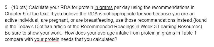Solved 5. (10 pts) Calculate your RDA for protein in grams | Chegg.com