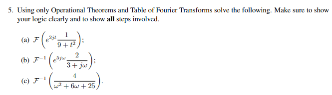 Solved Using only Operational Theorems and Table of Fourier | Chegg.com