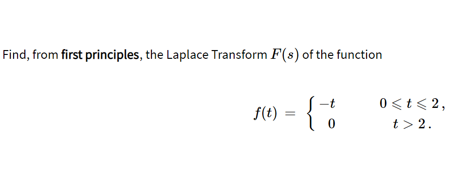 Solved Find, from first principles, the Laplace Transform | Chegg.com