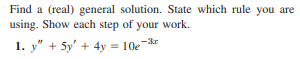 Solved Find a (real) general solution. State which rule you | Chegg.com