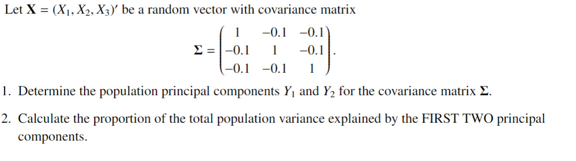 Solved Let X=(X1,X2,X3)′ be a random vector with covariance | Chegg.com