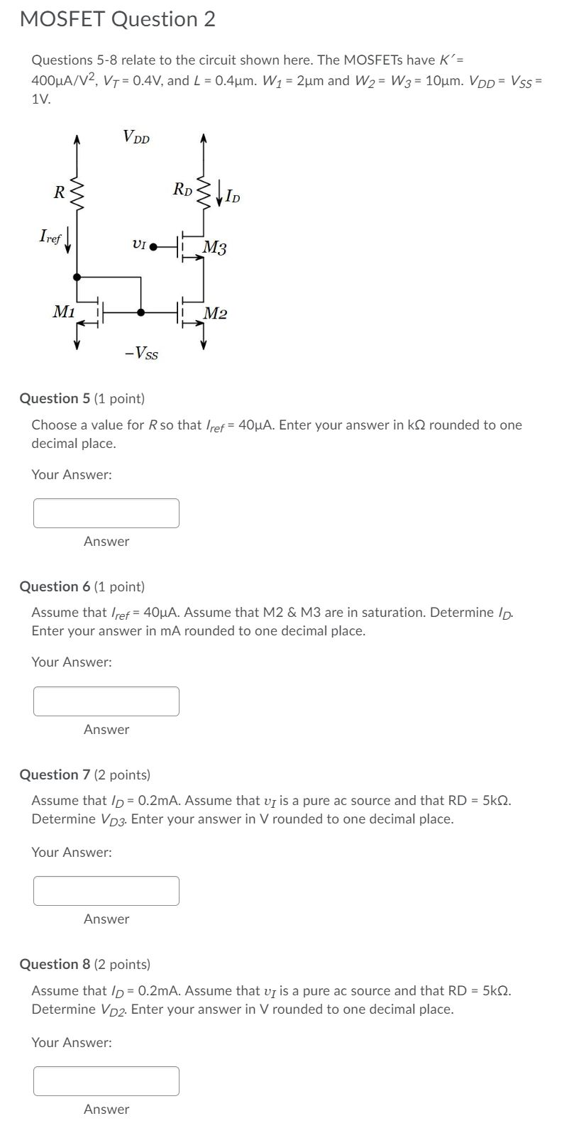 Solved MOSFET Question 2 Questions 5-8 relate to the circuit | Chegg.com