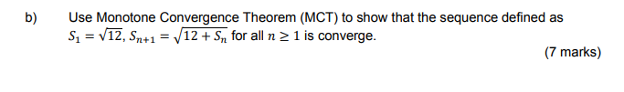 Solved b) Use Monotone Convergence Theorem (MCT) to show | Chegg.com