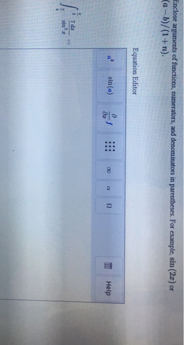 Solved Enclose arguments of functions, numerators, and | Chegg.com