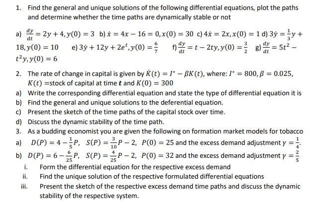 Solved 1. Find the general and unique solutions of the | Chegg.com