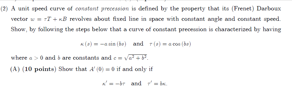 (2) A unit speed curve of constant precession is | Chegg.com
