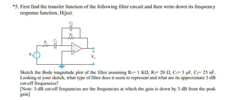 Solved *5. First find the transfer function of the following | Chegg.com