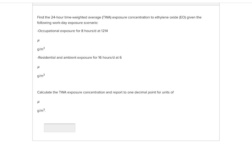 Solved Find the 24-hour time-weighted average (TWA) | Chegg.com
