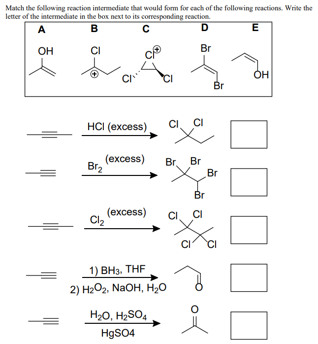 Solved Match The Following Reaction Intermediate That Would