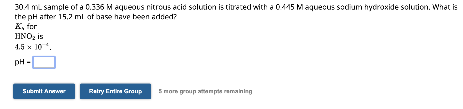 Solved 30.4 mL sample of a 0.336M aqueous nitrous acid | Chegg.com