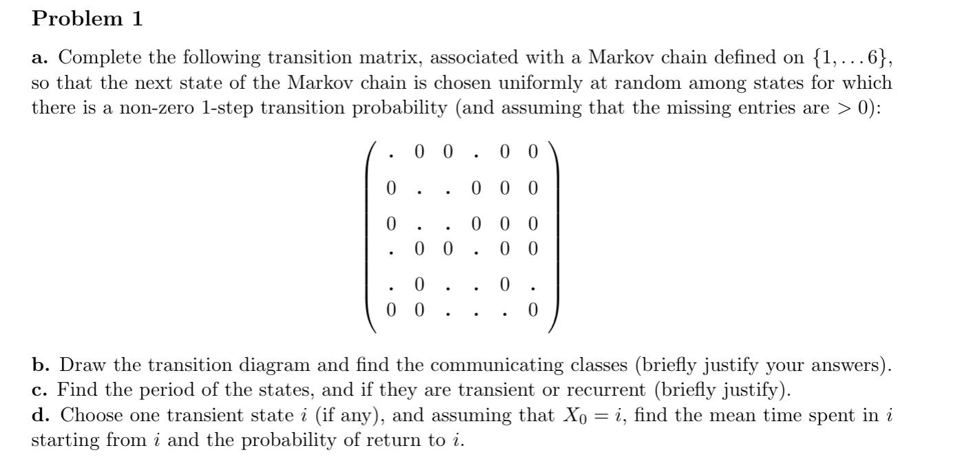 Solved a. Complete the following transition matrix, | Chegg.com