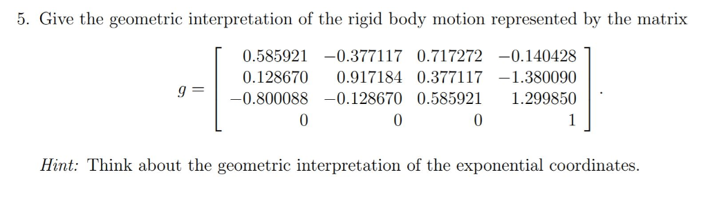 Solved 5. Give the geometric interpretation of the rigid | Chegg.com