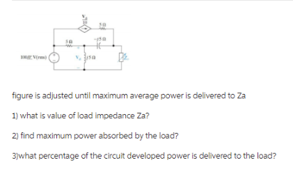 Solved figure is adjusted until maximum average power is | Chegg.com
