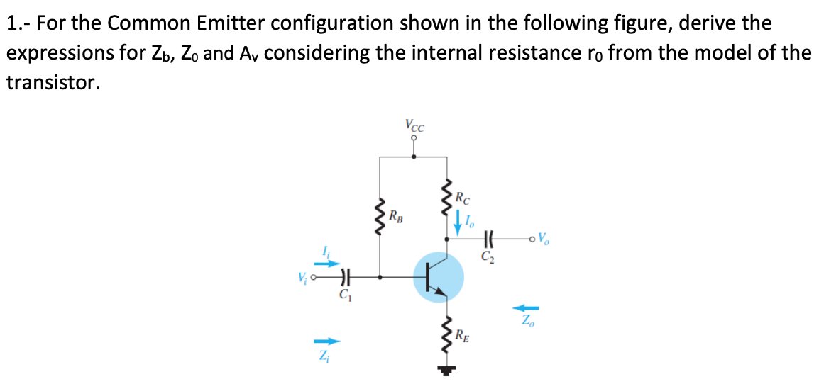 Solved 1.- For the Common Emitter configuration shown in the | Chegg.com
