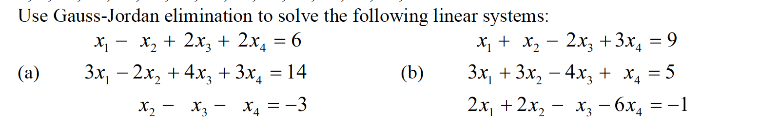 Solved Use Gauss-Jordan elimination to solve the following | Chegg.com