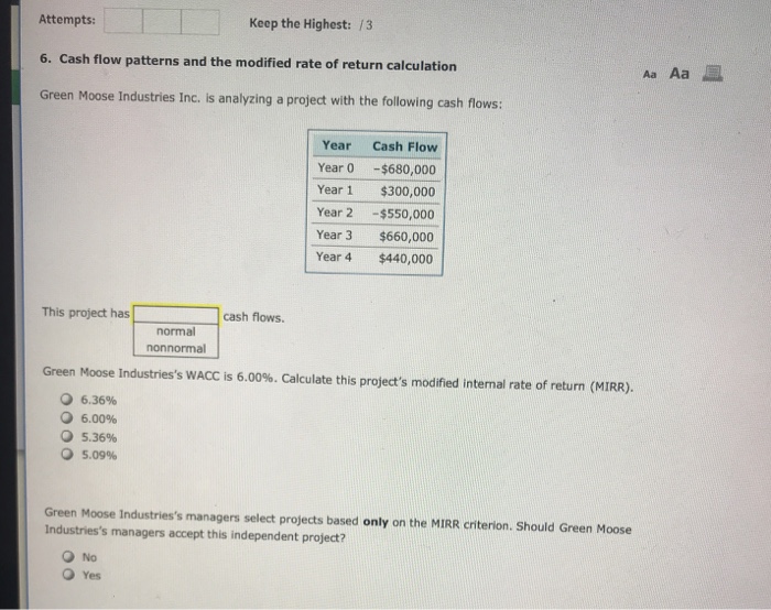 Solved Keep the Highest: 13 Attempts: 6. Cash flow patterns | Chegg.com