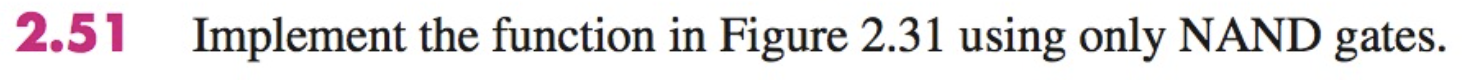 Solved 2.51 Implement the function in Figure 2.31 using only | Chegg.com