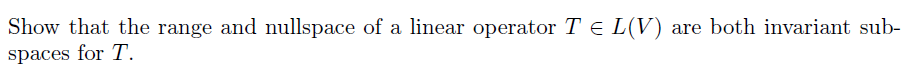 Solved Show that the range and nullspace of a linear | Chegg.com