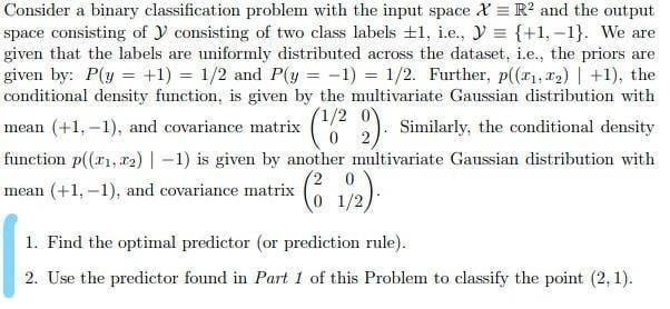 Solved Consider a binary classification problem with the | Chegg.com