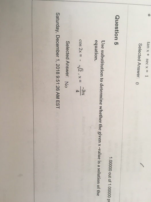Solved tan x + sec x = 1 Selected Answer: Question 5 1.00000 | Chegg.com