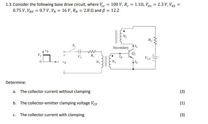 Solved 1.3. Consider the following base drive circuit, where | Chegg.com