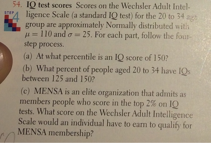 Solved 54. IQ test scores Scores on the Wechsler Adult | Chegg.com