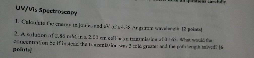 Solved au questions carefully. UV/Vis Spectroscopy 1. | Chegg.com