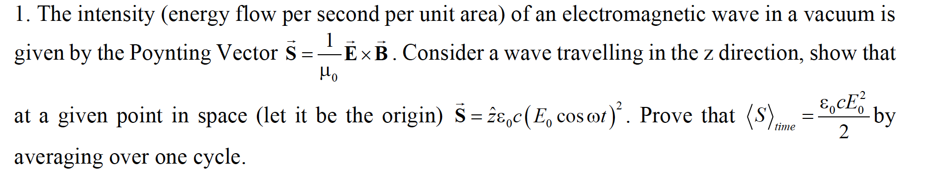 Solved 1. The intensity (energy flow per second per unit | Chegg.com