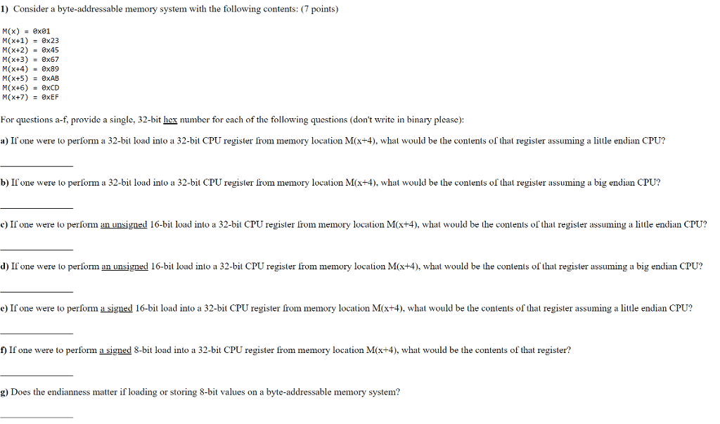 Solved 1) Consider a byte-addressable memory system with the | Chegg.com