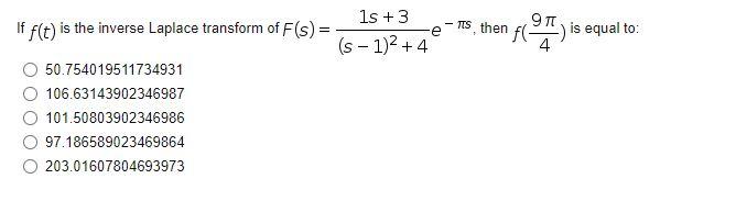 Solved If f(t) is the inverse Laplace transform of | Chegg.com