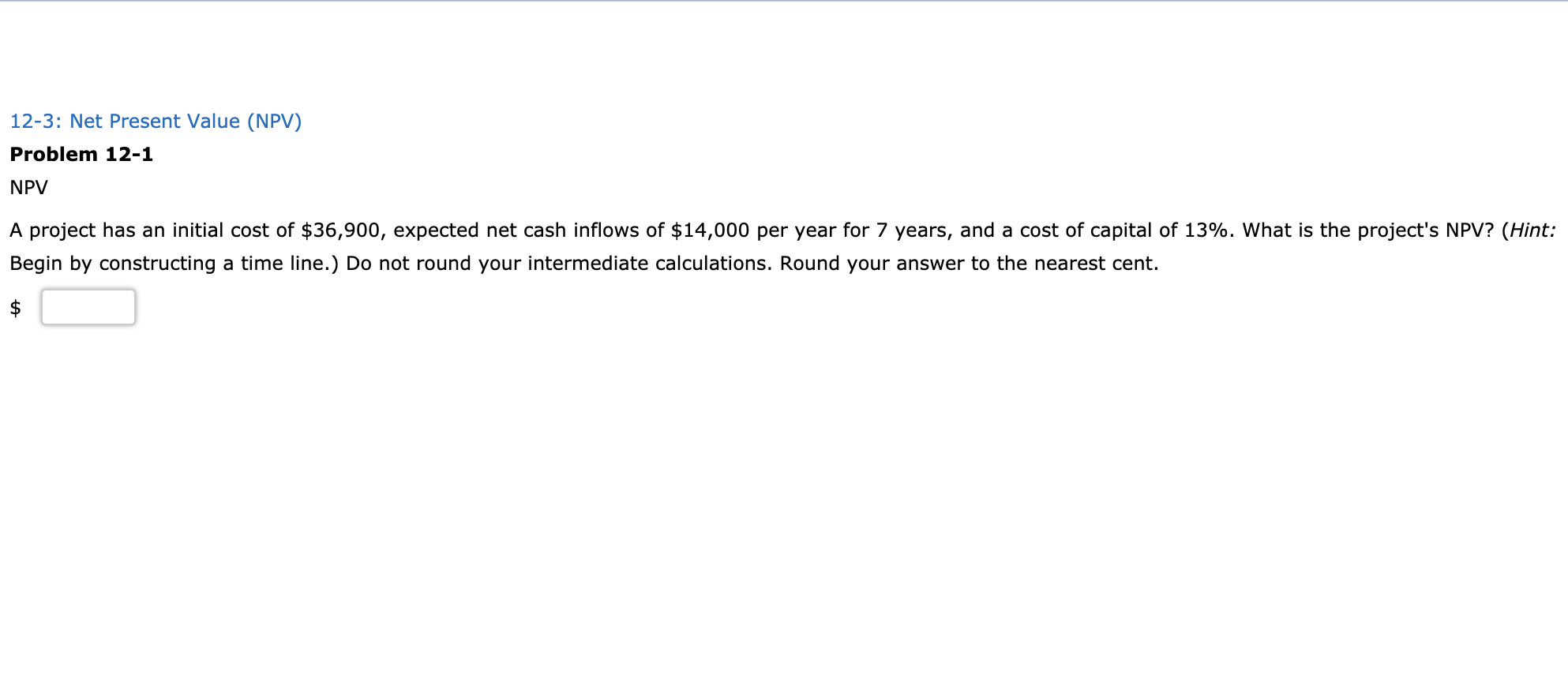 Solved 12-3: Net Present Value (NPV) Problem 12-1 NPV A | Chegg.com