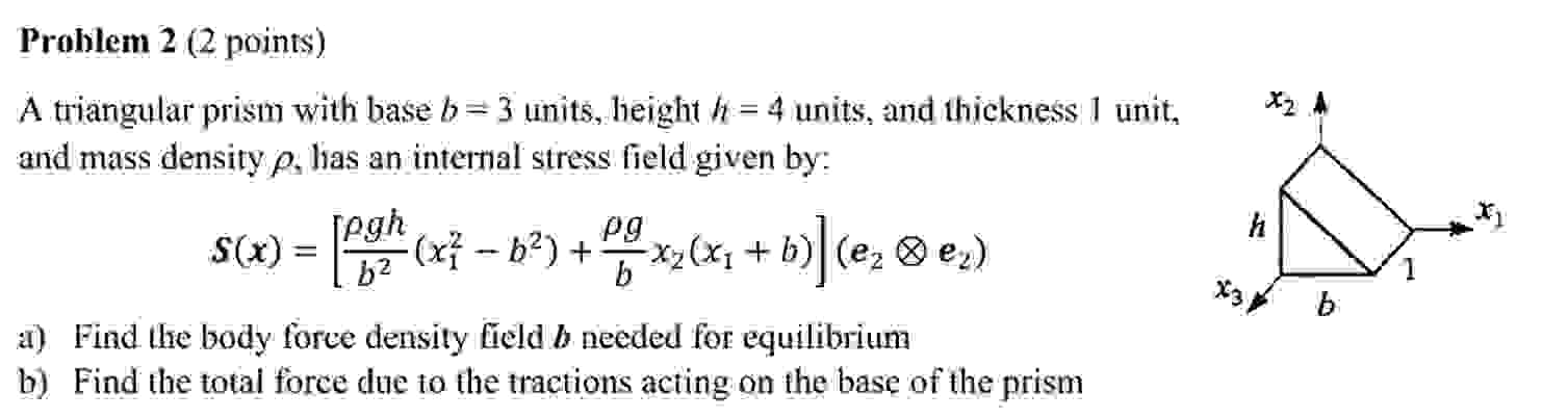 Solved Problem 2 (2 ﻿points)A triangular prism with base b=3 | Chegg.com