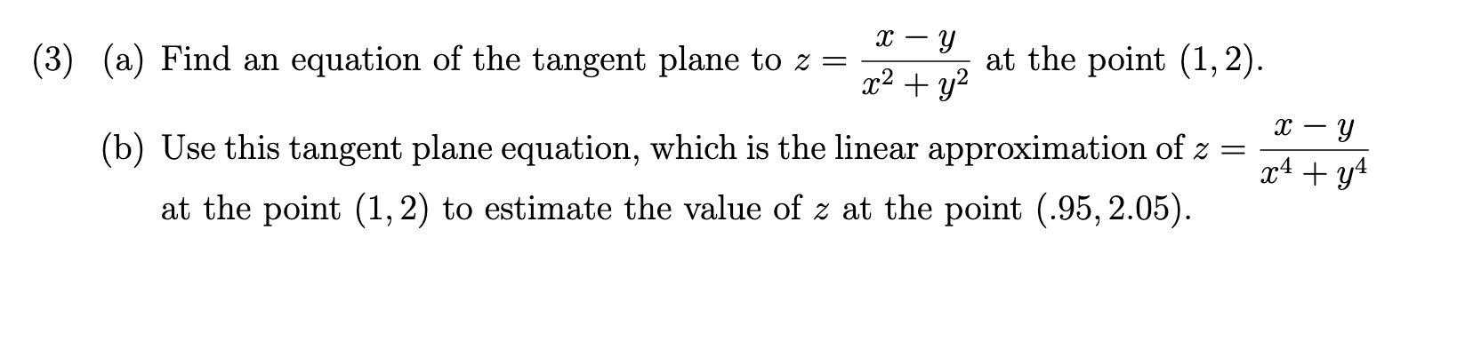 Solved — - y (3) (a) Find an equation of the tangent plane | Chegg.com