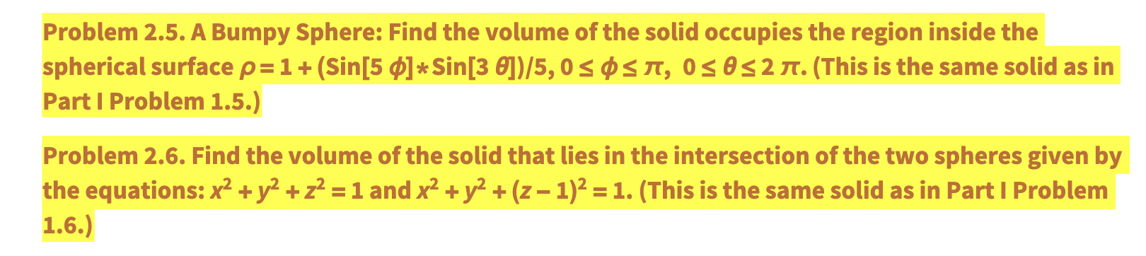 Solved Problem 2.5. A Bumpy Sphere: Find the volume of the | Chegg.com