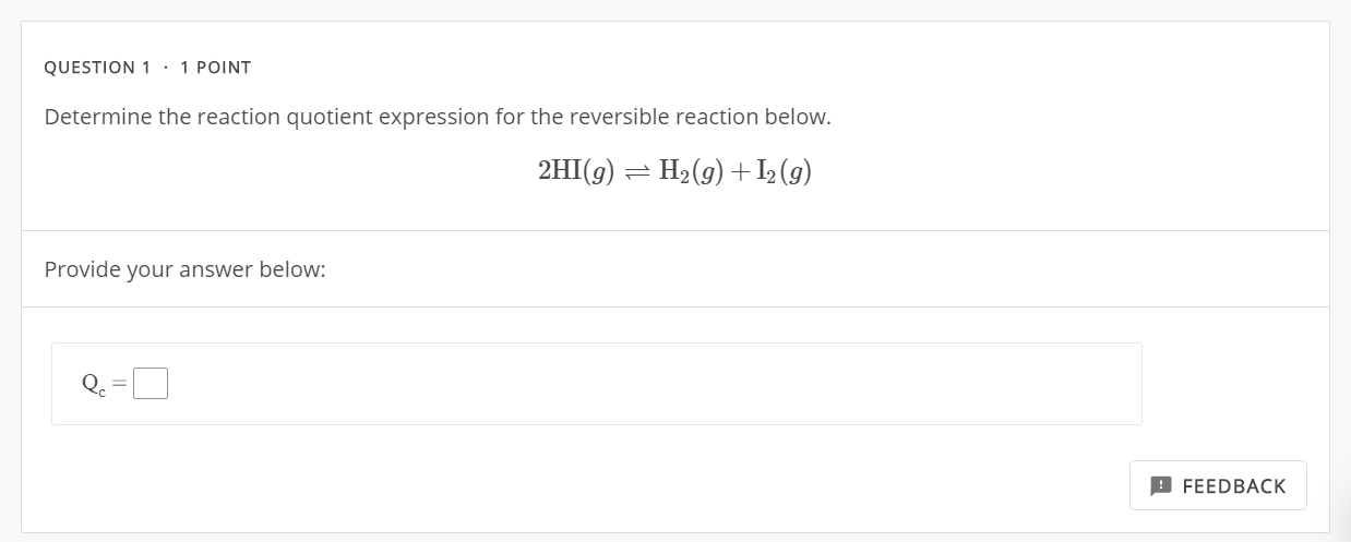 Solved QUESTION 1 · 1 POINT Determine the reaction quotient | Chegg.com