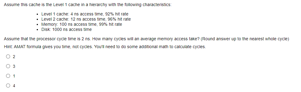 Solved Assume this cache is the Level 1 cache in a hierarchy | Chegg.com