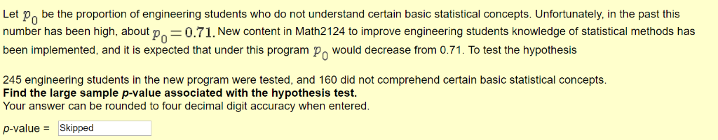 Solved Let Po be the proportion of engineering students who | Chegg.com