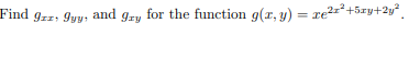 Solved Find 9xx, 9yy, and 9xy for the function g1, y) = | Chegg.com