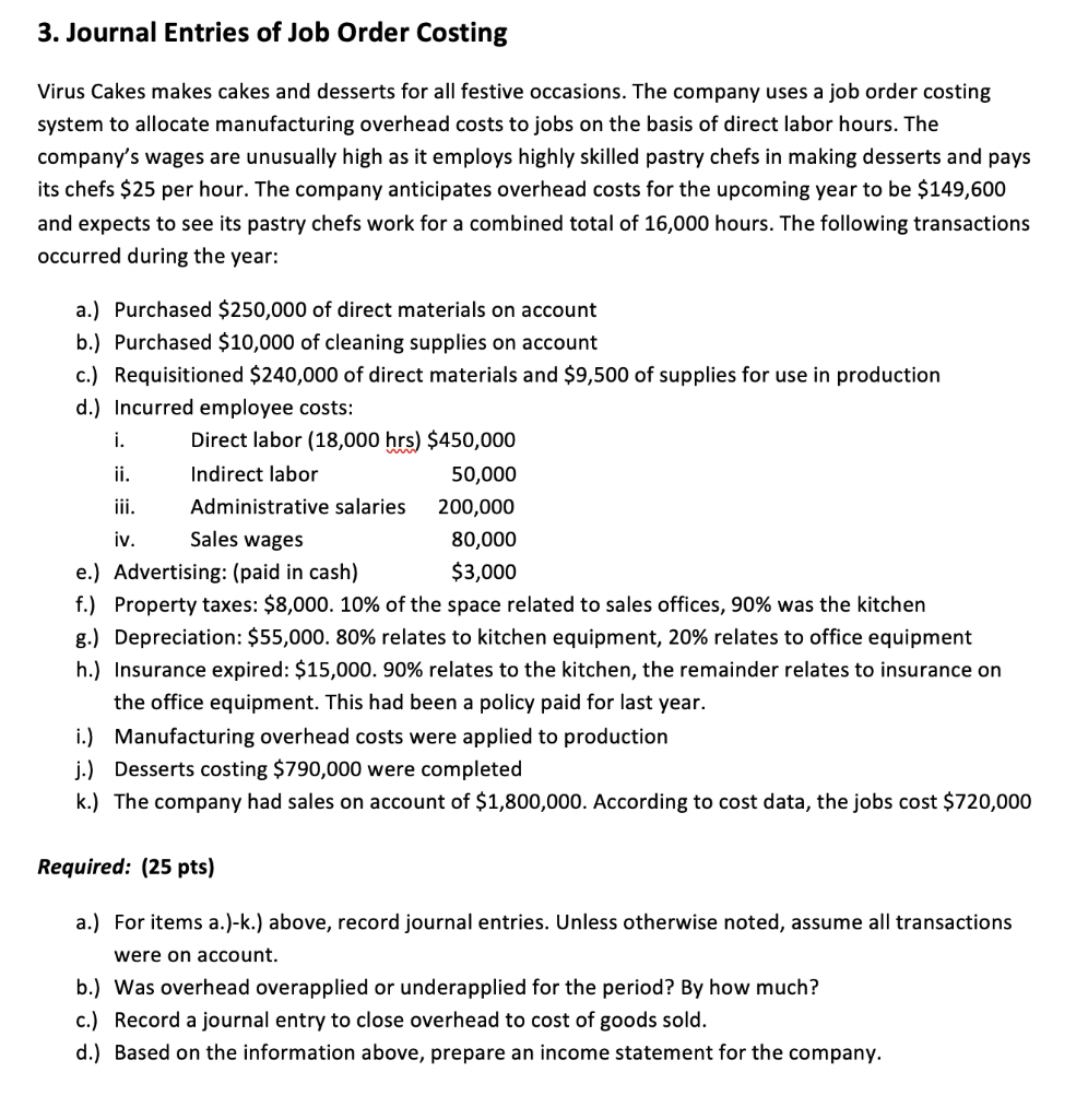 Solved 3. Journal Entries of Job Order Costing Virus Cakes | Chegg.com