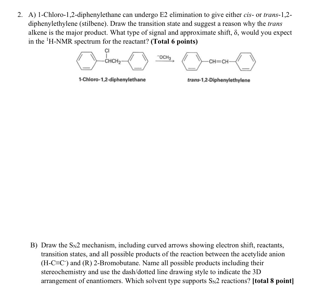 A) 1-Chloro-1,2-diphenylethane can undergo E2 | Chegg.com