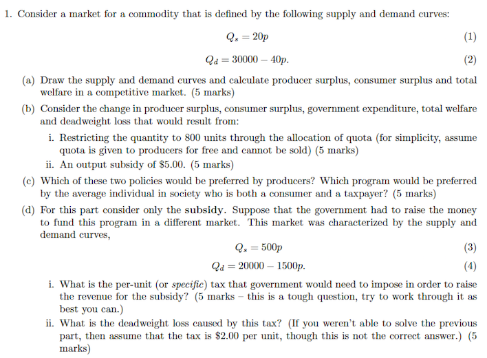 Solved 1. Consider a market for a commodity that is defined | Chegg.com