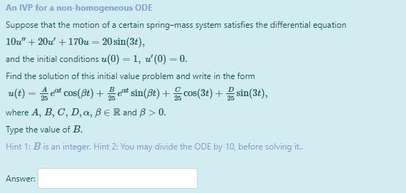 Solved An IVP for a non-homogeneous ODE Suppose that the | Chegg.com