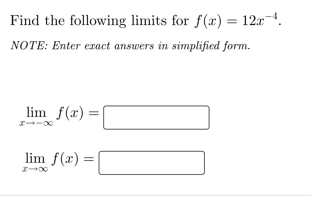 Solved For the function, use algebra to evaluate the limits | Chegg.com