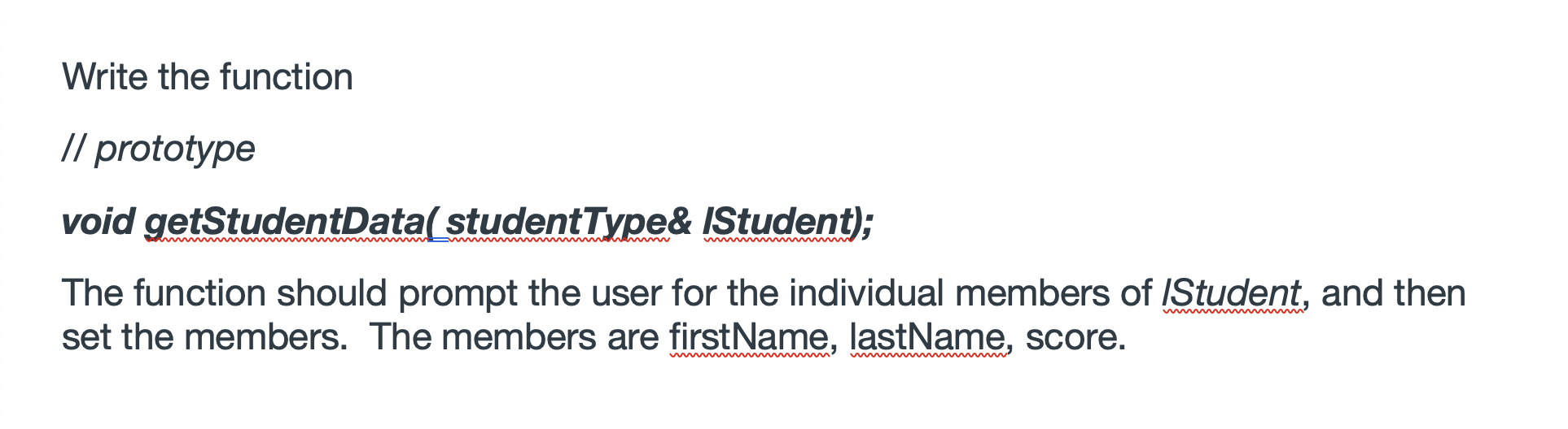 Solved Write the function // prototype void getStudentData | Chegg.com