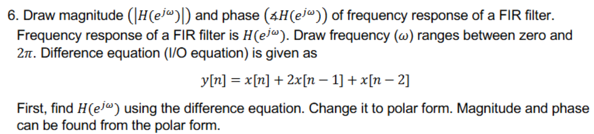 Solved Draw magnitude and phase of ﻿frequency response of | Chegg.com